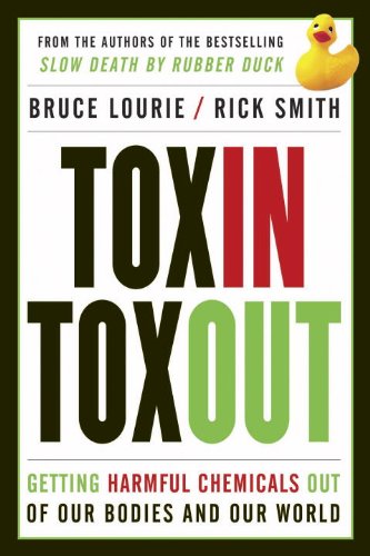 Toxin Toxout: Getting Harmful Chemicals Out of Our Bodies and Our World ...