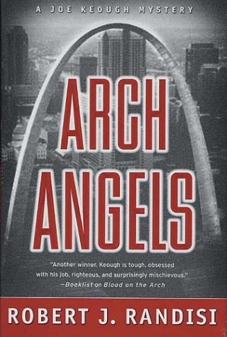 Arch Angels (Joe Keough Mysteries): Randisi, Robert J.: 9780312308780: Amazon.com: Books