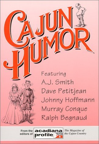 Cajun Humor by Ralph Begnaud (1997-05-05): unknown author: Amazon.com ...