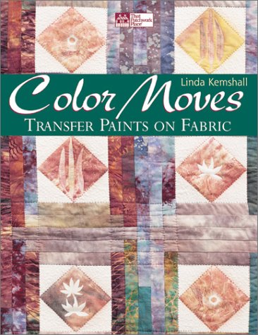 Amazon | Color Moves: Transfer Paints on Fabric | Kemshall, Linda ...