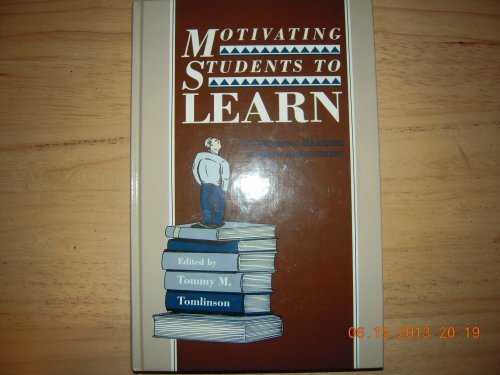 Motivating Students to Learn: Overcoming Barriers to High Achievement ...