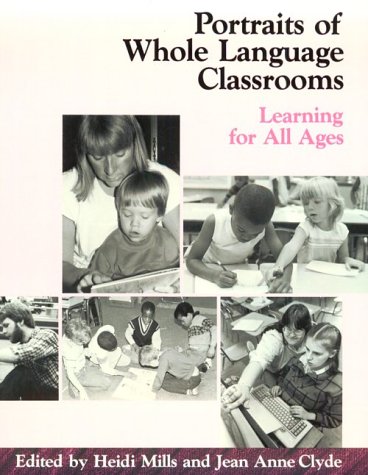 Buy Portraits of Whole Language Classrooms: Learning for All Ages Book ...
