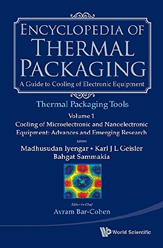Encyclopedia Of Thermal Packaging, Set 2: Thermal Packaging Tools (A 4 ...