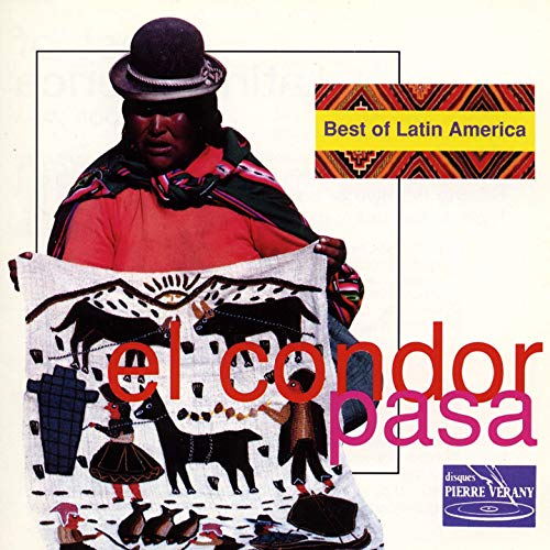 Amazon.com: Best of Latin America : El Condor Pasa : VARIOUS ARTISTS ...