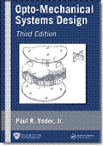 Opto-Mechanical Systems Design: Yoder, Paul R.: 9780819460912: Amazon ...