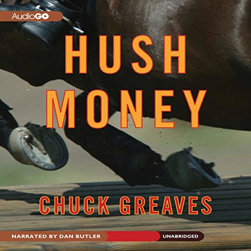 Hush Money (Audio Download): Chuck Greaves, Dan Butler, Blackstone ...