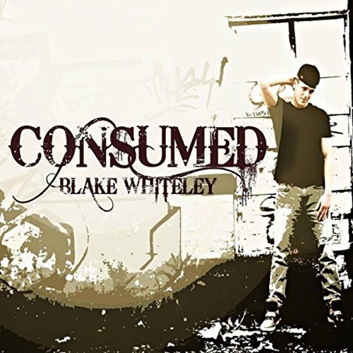 Play Consumed by Blake Whiteley on Amazon Music