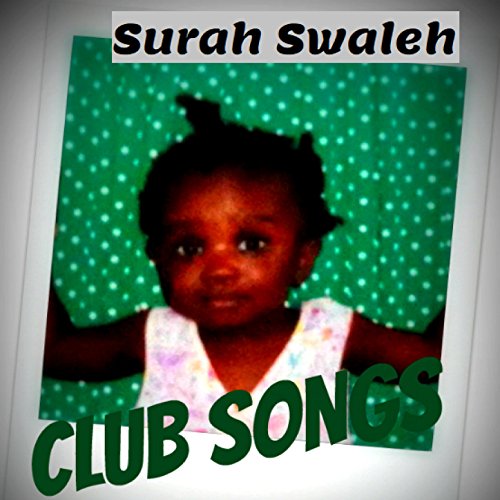 Amazon.co.jp: Club Songs : Surah Swaleh: デジタルミュージック