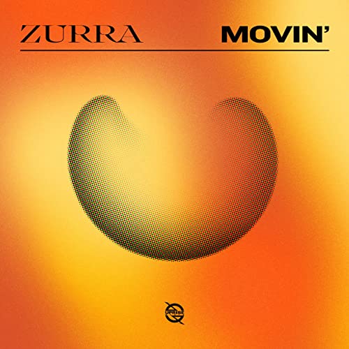 Play Movin' by Zurra on Amazon Music Unlimited