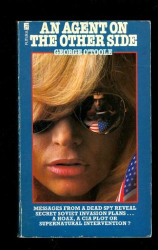 An Agent On The Other Side: George O'Toole: Amazon.com: Books