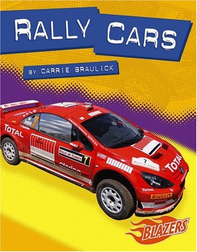 Rally Cars (Blazers: Horsepower): Braulick, Carrie: 9780736867849 ...