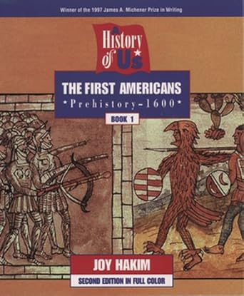 The First Americans, Second Edition: Prehistory - 1600 (History of US ...