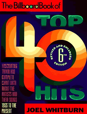 The Billboard Book of Top 40 Hits (BILLBOARD BOOK OF TOP FORTY HITS ...