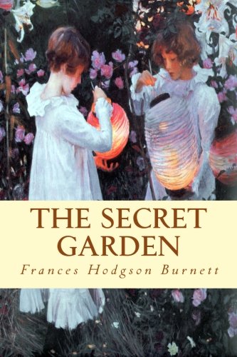 The Secret Garden: Burnett, Frances Hodgson: 9781492100362: Amazon.com ...