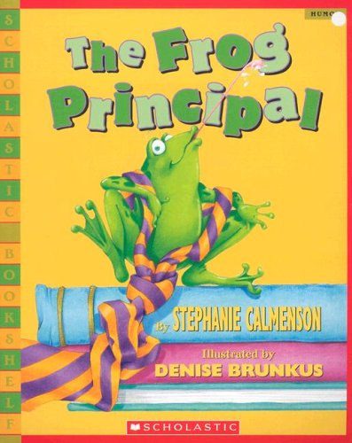 The Frog Principal (Scholastic Bookshelf): Amazon.co.uk: 9780439812177 ...