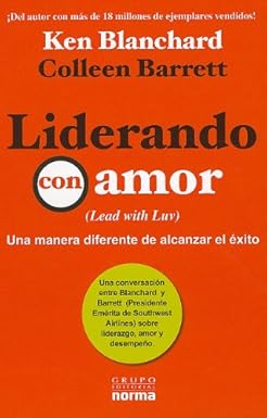 Amazon.com: Liderando con amor / Lead with Luv: Una manera diferente de ...