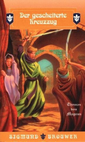 Amazon.co.jp: Thomas von Magnus 4. Der einsame Kreuzzug. ( Ab 12 J.) : Brouwer, Sigmund: 本