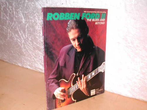 Robben Ford II: the Blues and Beyond: Robben Ii Ford: Amazon.com: Books