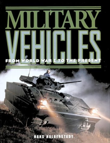 Military Vehicles: From World War 1 to the Present: Halberstadt, Hans ...