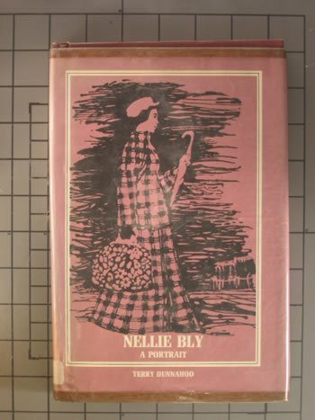 Nellie Bly: a portrait: Dunnahoo, Terry: Amazon.com: Books