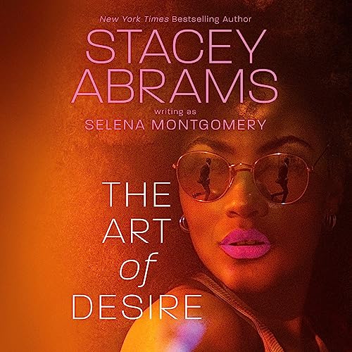 Amazon.com: The Art of Desire (Audible Audio Edition): Stacey Abrams ...