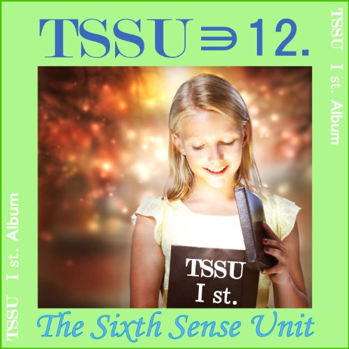 Amazon.co.jp: TSSU 1st. Album : TSSU(TheSixthSenseUnit): デジタルミュージック