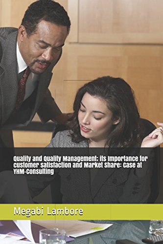 Quality and Quality Management; its Importance for customer ...