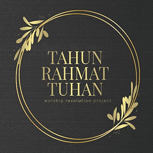 Amazon.com: Tahun Rahmat Tuhan : Worship Revolution Project: Digital Music