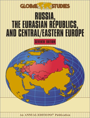 Global Studies: Russia, The Eurasian Republics, and Central/Eastern ...