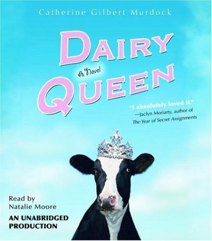 Amazon.com: Dairy Queen: 9780739335475: Murdock, Catherine Gilbert ...