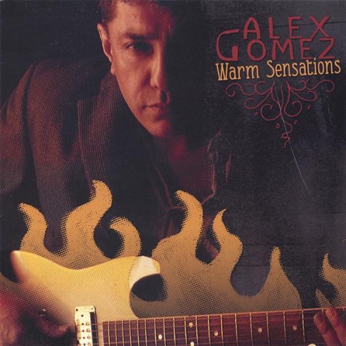 Gomez, Alex - Warm Sensations - Amazon.com Music