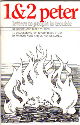 1 & 2 Peter - Letters to People in Trouble (Neighborhood Bible Studies ...