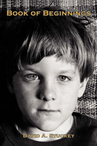 Book of Beginnings: David A. Stuckey: 9780979625169: Amazon.com: Books