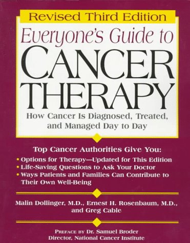 Everyone's Guide to Cancer Therapy (Everyone's Guide to Cancer Therapy ...