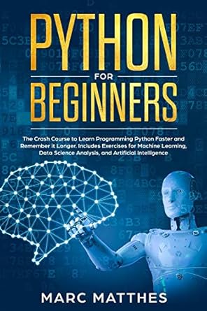 Buy Python for Beginners: The Crash Course to Learn Programming Python ...