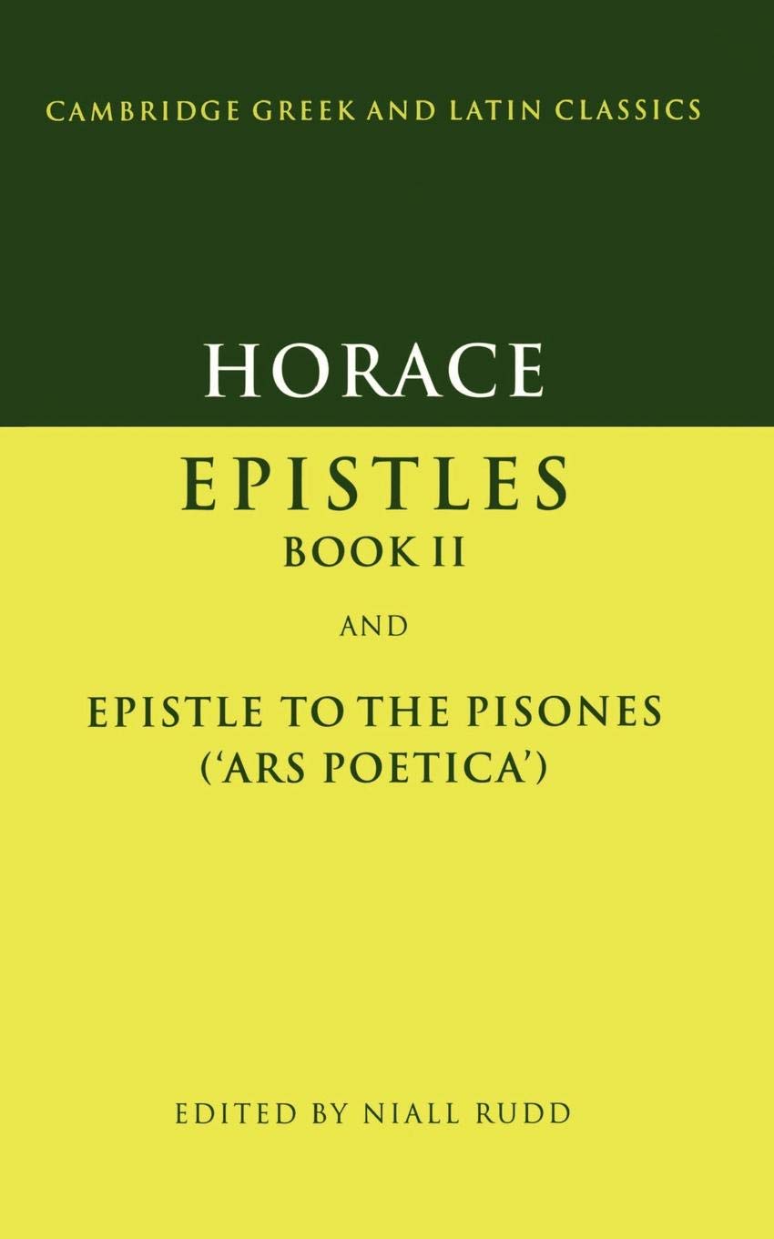 Horace: Epistles Book II and Epistle to the Pisones ('Ars Poetica ...