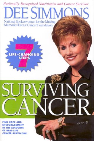 Surviving Cancer: Simmons, Dee: 9781577943914: Amazon.com: Books
