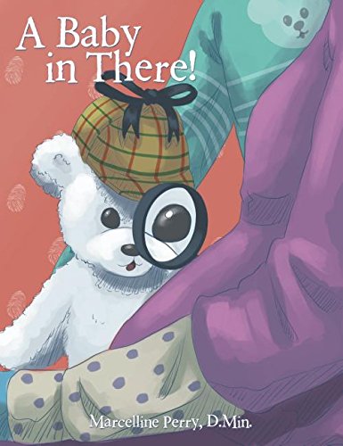 A Baby in There!: Perry, Marcelline: 9781973611905: Amazon.com: Books