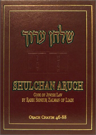 The Shulchan Aruch of Rabbi Shneur Zalman of Liadi, Vol. 3 (English and ...