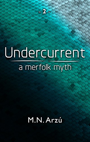 Amazon.com: Undercurrent - A Merfolk Myth (The Under Series Book 2 ...