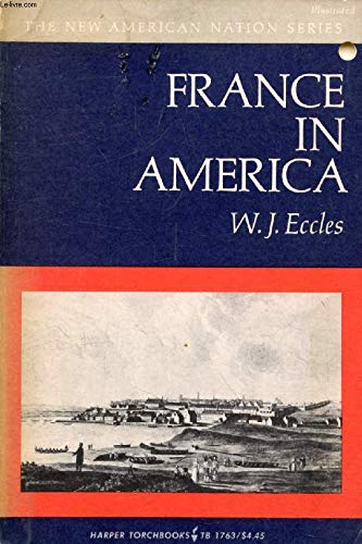 Amazon.com: France in America (Torchbooks): 9780061317637: W. J. Eccles ...