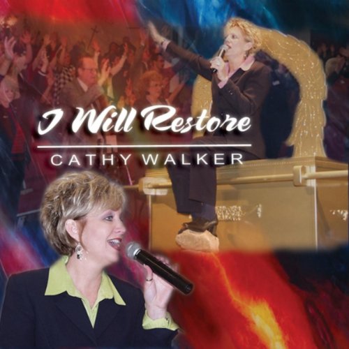 Amazon.com: I Will Restore : Cathy Walker: Digital Music