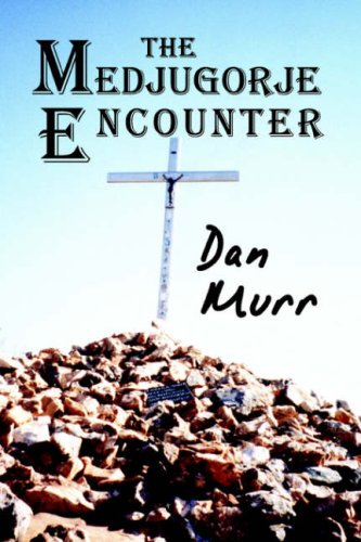 Amazon | The Medjugorje Encounter | Murr, Dan | Europe