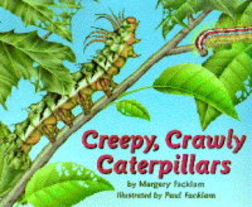 Creepy, Crawly Caterpillars: Margery Facklam: 9780316876469: Amazon.com ...
