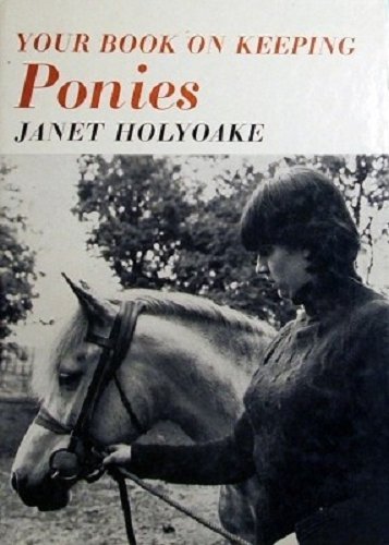 Your Book on Keeping Ponies: Janet Holyoake: 9780571046041: Amazon.com ...