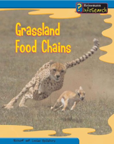 Grassland Food Chains (Heinemann InfoSearch, Food Webs): Spilsbury ...