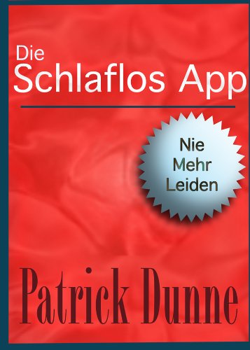 DIE SCHLAFLOS APP eBook : Dunne, Patrick, Belcher, Sabine: Amazon.de ...