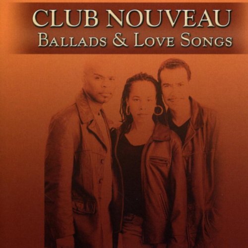 Ballads And Love Songs by Club Nouveau on Amazon Music - Amazon.com