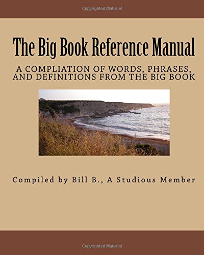 The Big Book Reference Manual: A Compliation of Words, Phrases, and ...