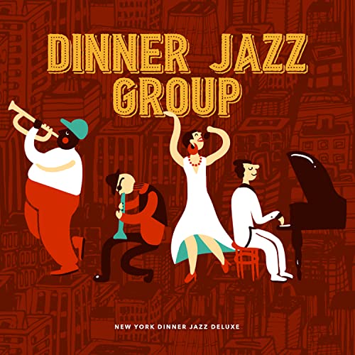 Spiele Dinner Jazz Group von New York Dinner Jazz Deluxe auf Amazon Music ab
